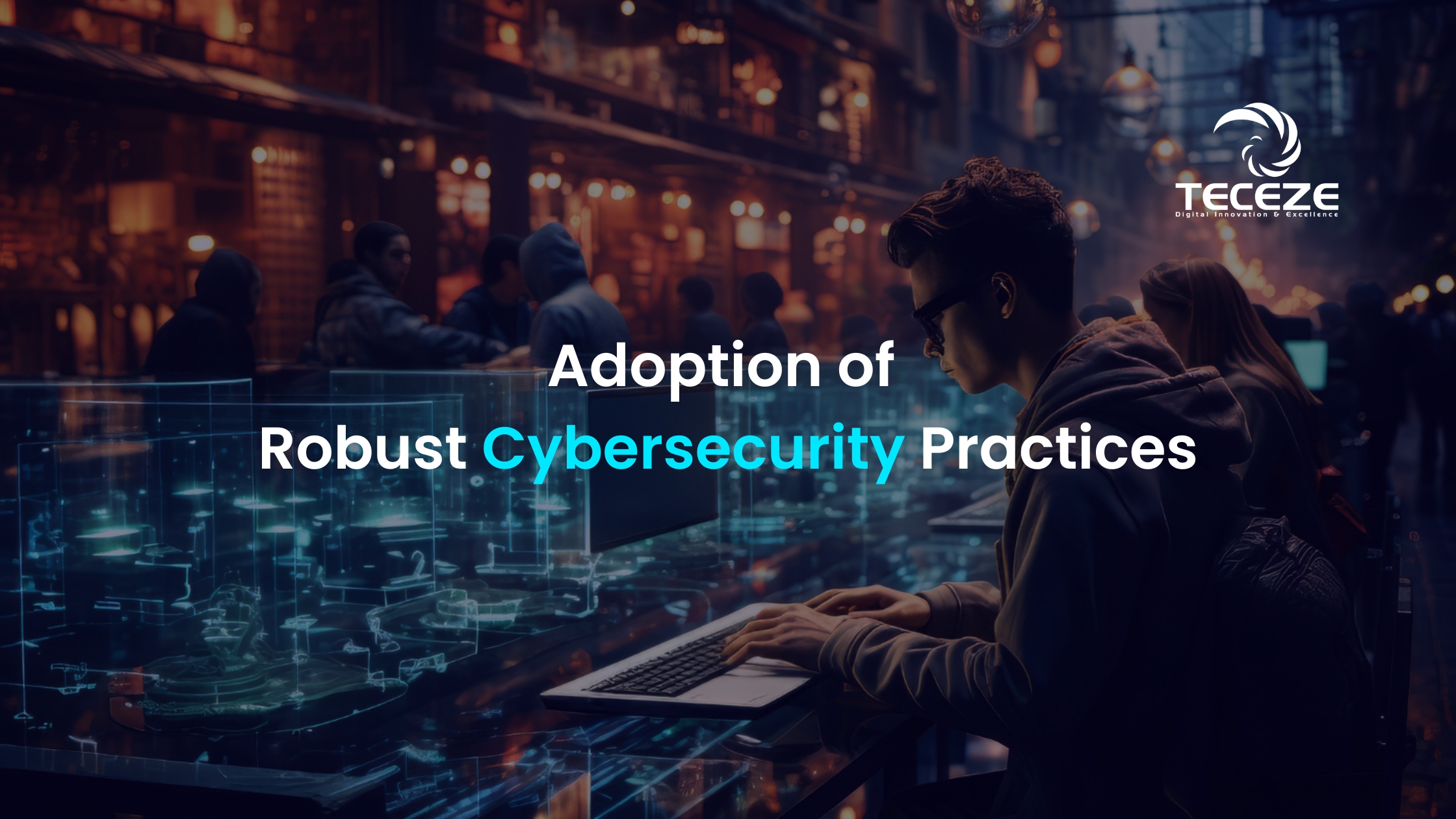 Adoption of Robust Cybersecurity Practices
